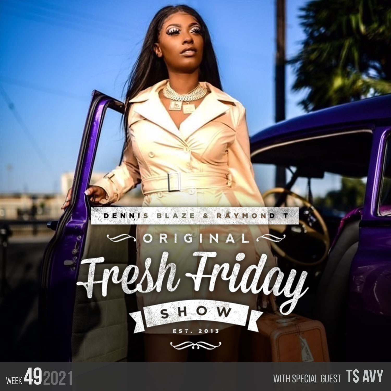 Fresh Friday Show 2021 Week 49 w T$ Avy + Dennis Blaze + Radio Raymond ...