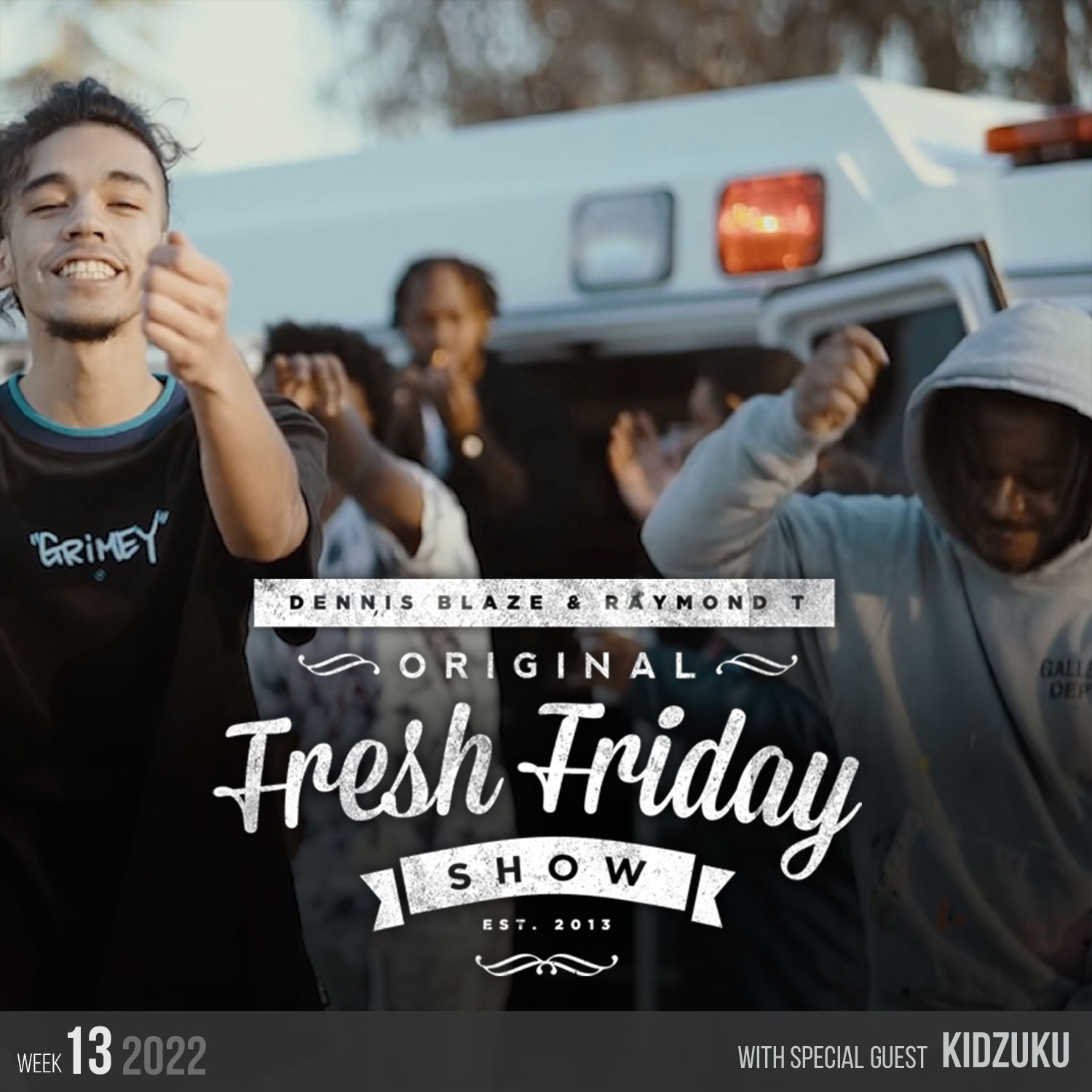 Fresh Friday Show 2022 Week 13 w KidZuku + Dennis Blaze + Radio Raymond ...