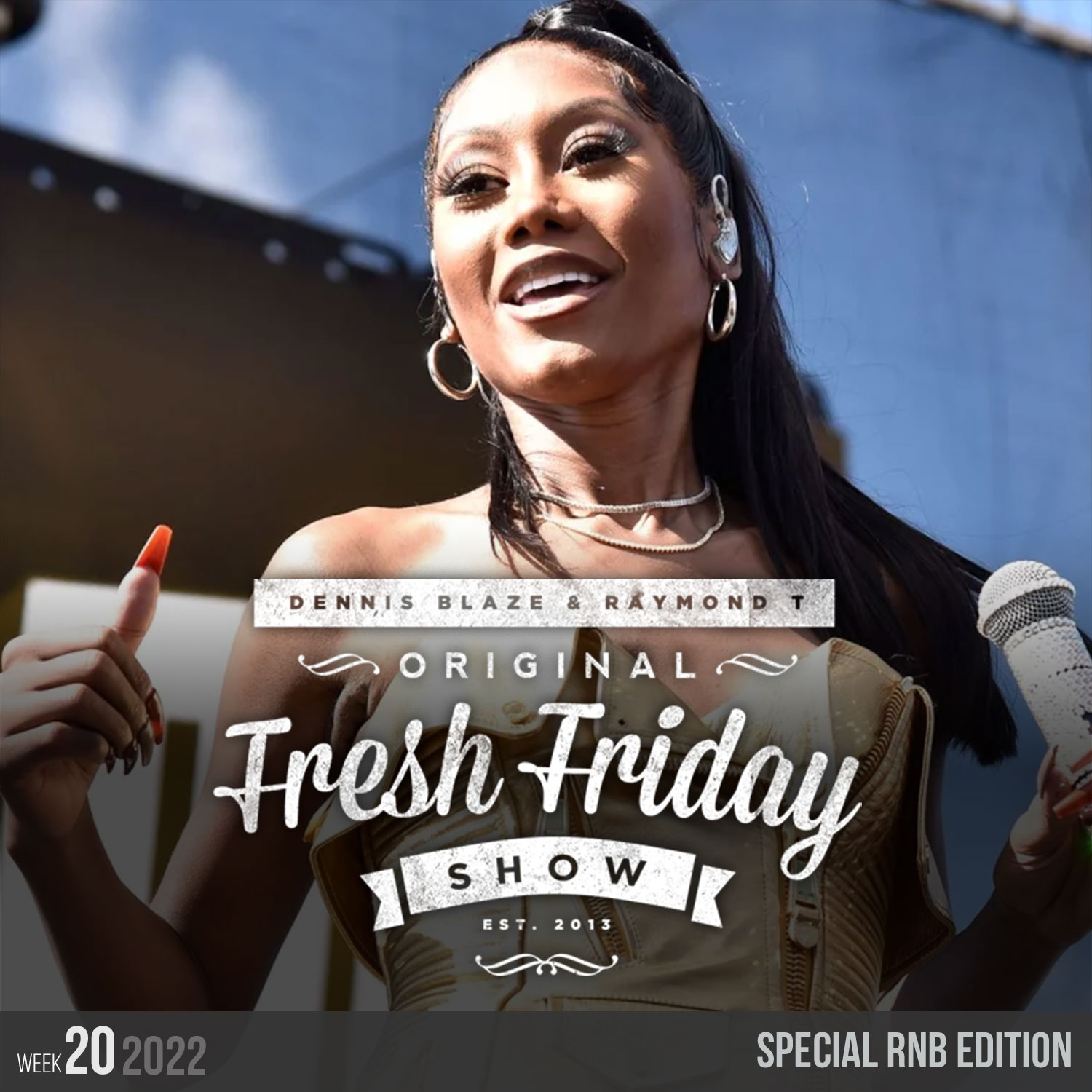 Fresh Friday Show 2022 Week 20 RNB Edition + Dennis Blaze + Radio ...